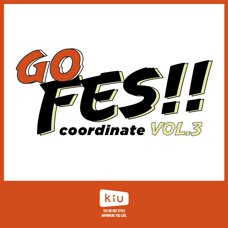 【GO FES!! vol.3】今年のフェスも KiU のアイテムで盛り上がろう！ – KiU公式オンラインショップ